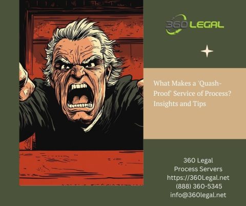 What Makes a 'Quash-Proof' Service of Process?